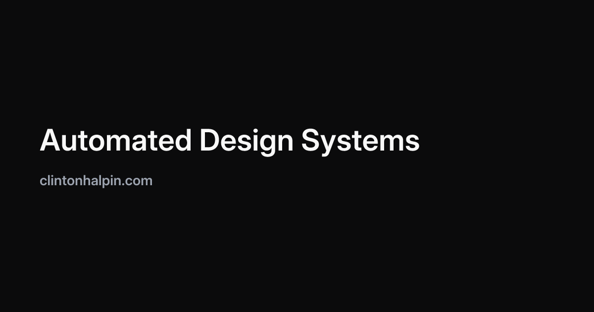 Automated Design Systems | Clinton Halpin